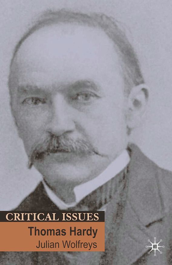 Thomas Hardy: : Critical Issues Julian Wolfreys Bloomsbury Academic