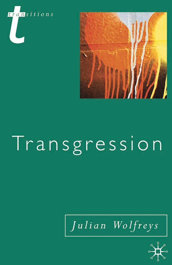 Transgression: Identity, Space, Time: Transitions Julian Wolfreys ...