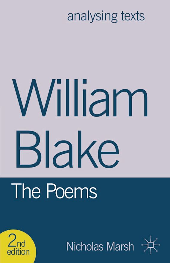 William Blake: The Poems: : Analysing Texts Nicholas Marsh Bloomsbury ...