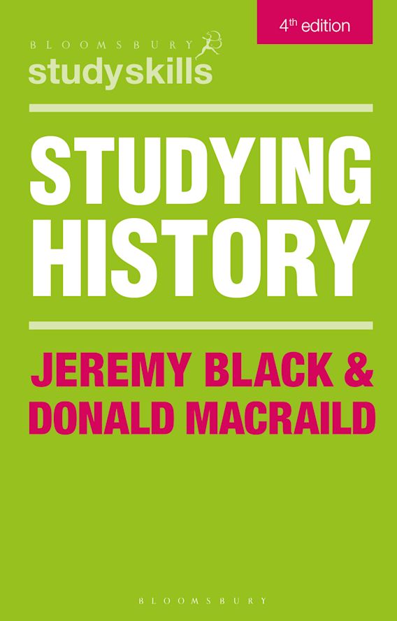 Studying History: : Bloomsbury Study Skills Jeremy Black Bloomsbury ...