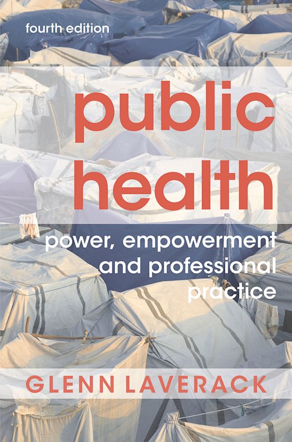 Public Health: Power, Empowerment and Professional Practice: Glenn ...