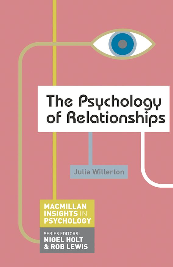 The Psychology of Relationships: : Bloomsbury Insights in Psychology ...