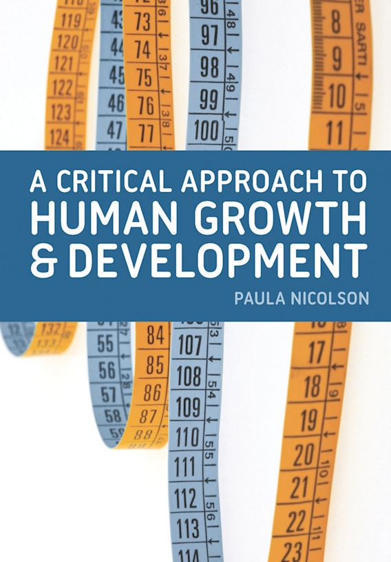 A Critical Approach to Human Growth and Development: : Paula Nicolson ...