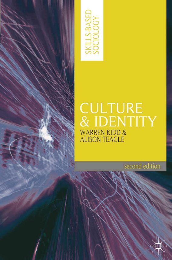 Culture and Identity: : Skills-based Sociology Warren Kidd Bloomsbury ...