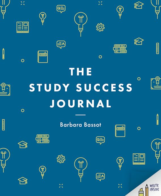 The Study Success Journal: : Bloomsbury Study Skills Barbara Bassot ...