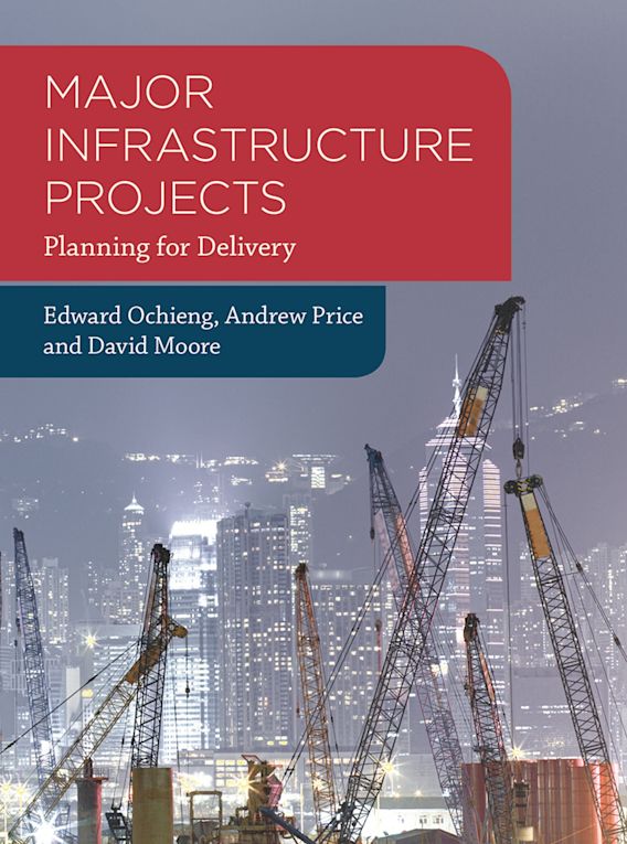 Major Infrastructure Projects: Planning for Delivery: Edward Ochieng ...
