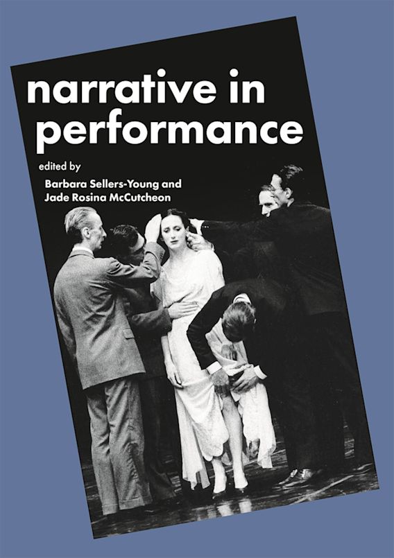 Narrative in Performance: : Barbara Sellers-Young: Methuen Drama
