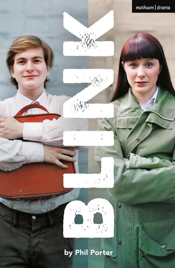Blink: : Modern Plays Phil Porter Oberon Books