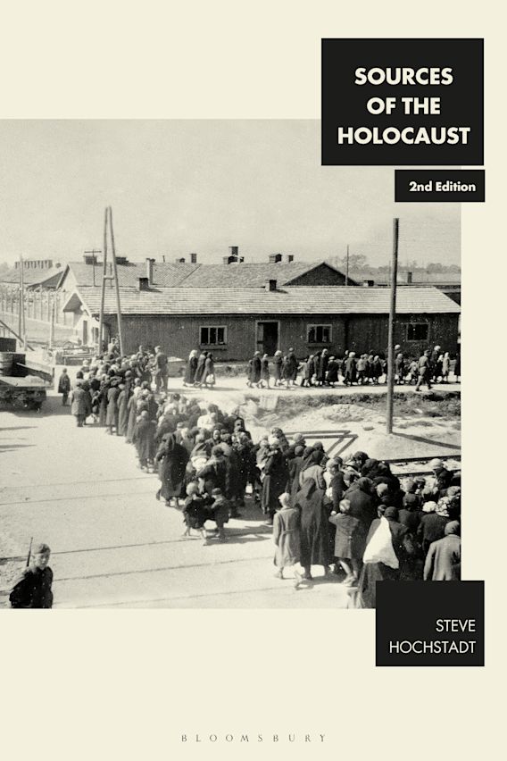 Sources of the Holocaust: : Documents in History Steve Hochstadt ...