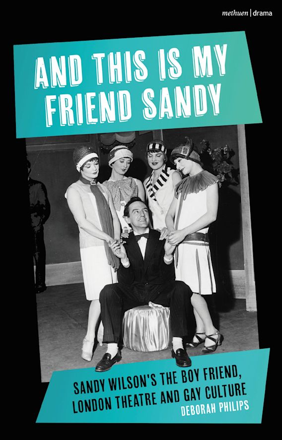 And This Is My Friend Sandy: Sandy Wilson's The Boy Friend, London ...