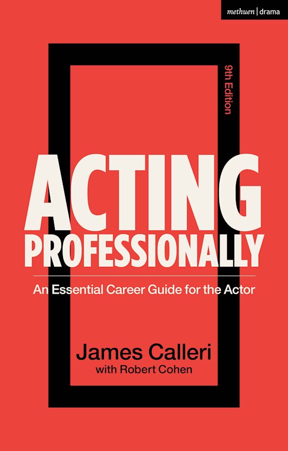 Acting Professionally: An Essential Career Guide for the Actor: Robert ...