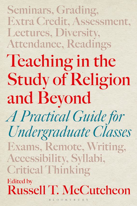 Teaching in the Study of Religion and Beyond: A Practical Guide for ...