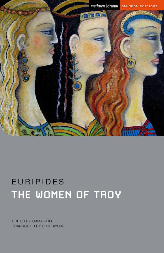 The Women of Troy: : Student Editions Euripides Methuen Drama