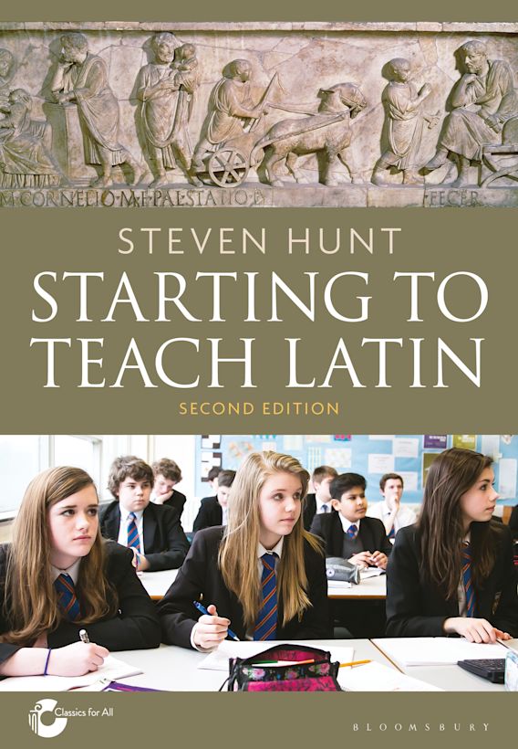 Starting to Teach Latin: : Steven Hunt: Bloomsbury Academic