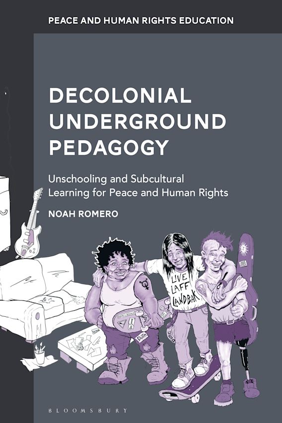 Decolonial Underground Pedagogy: Unschooling and Subcultural Learning ...