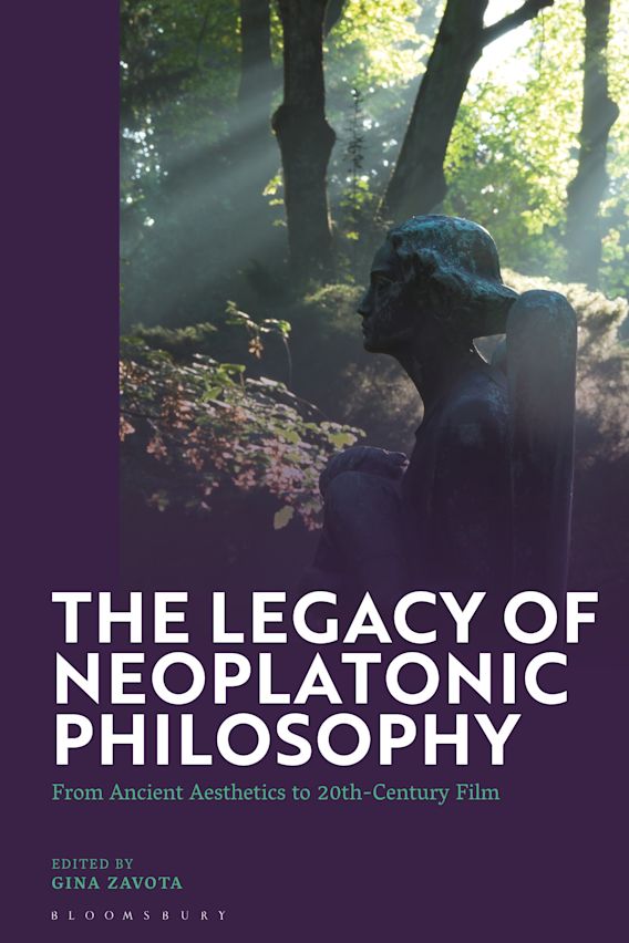 The Legacy of Neoplatonic Philosophy: From Ancient Aesthetics to 20th ...