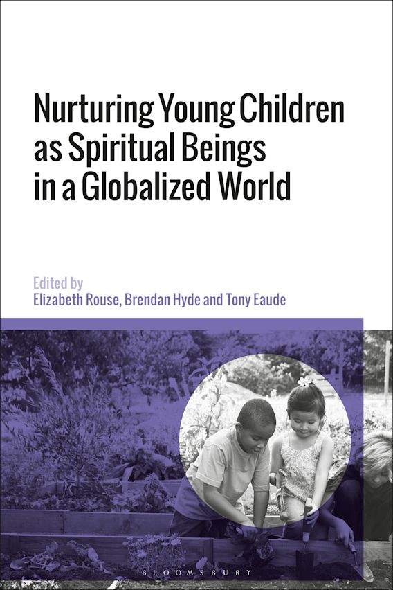 Nurturing Young Children as Spiritual Beings in a Globalized World ...