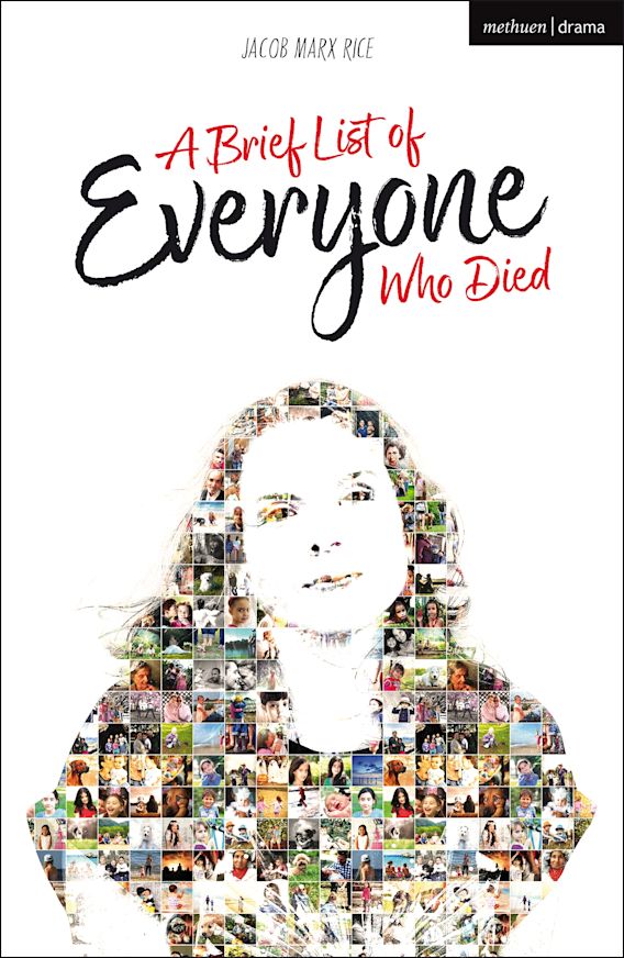 A Brief List of Everyone Who Died: : Modern Plays Jacob Marx Rice ...