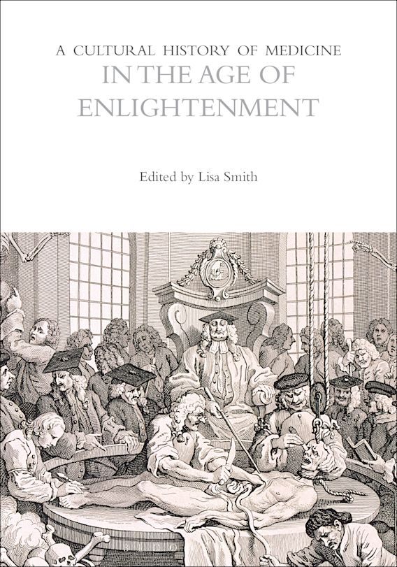 A Cultural History of Medicine in the Age of Enlightenment: : The ...
