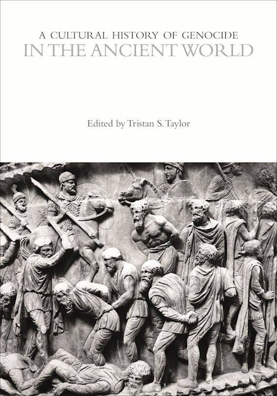 A Cultural History of Genocide in the Ancient World: : The Cultural ...