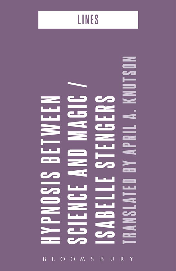 Hypnosis Between Science and Magic: : Lines Isabelle Stengers ...