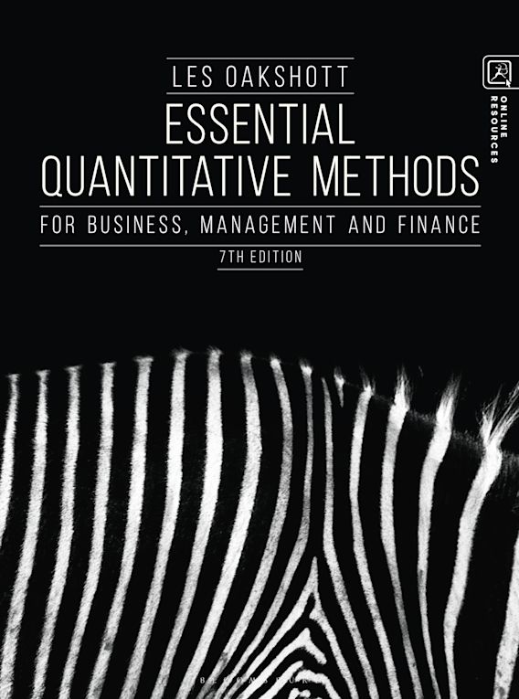 Essential Quantitative Methods: For Business, Management and Finance ...