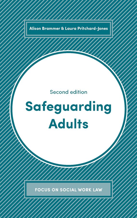 Safeguarding Adults: : Focus on Social Work Law Alison Brammer ...