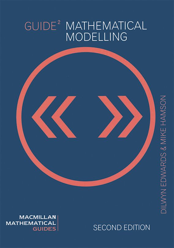 Guide to Mathematical Modelling: : David A Towers: Red Globe Press