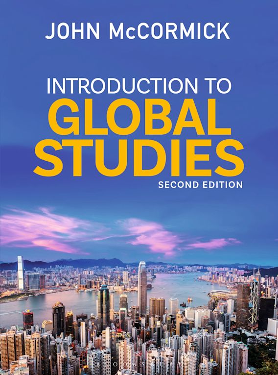Introduction to Global Studies: : John McCormick: Bloomsbury Academic