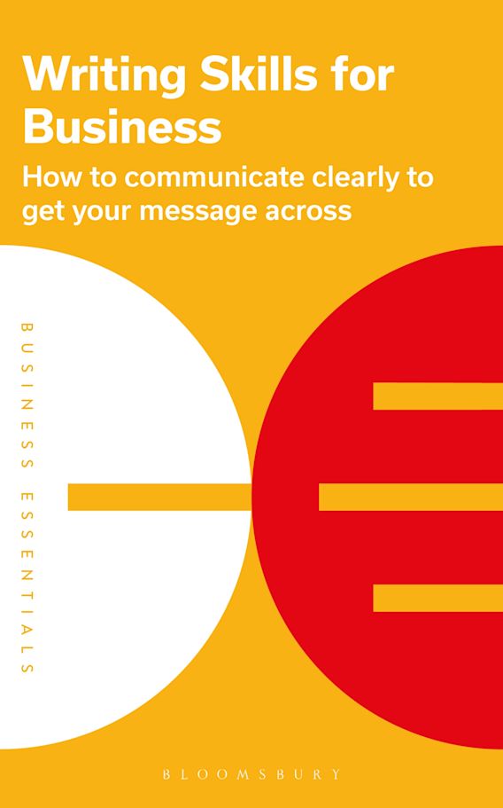 Writing Skills for Business: How to communicate clearly to get your ...