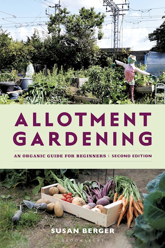 Allotment Gardening: An Organic Guide for Beginners: Susan Berger ...