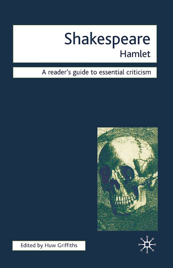 Shakespeare - Hamlet: : Readers' Guides to Essential Criticism Huw ...