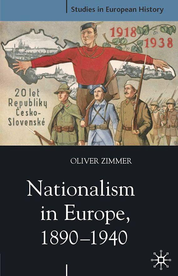 Nationalism in Europe, 1890-1940: : Studies in European History Oliver ...