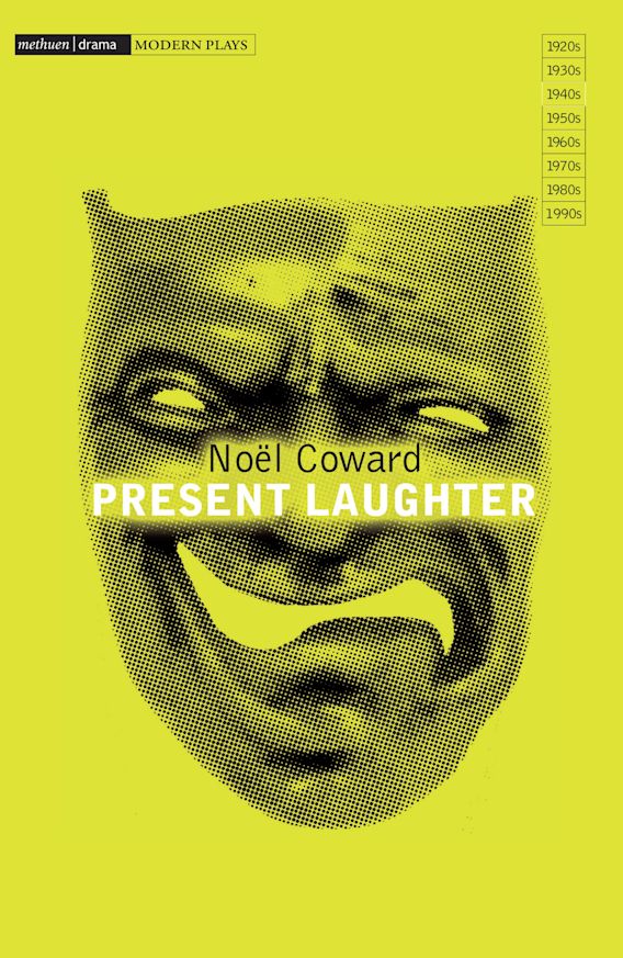 Present Laughter: : Modern Classics Noël Coward Methuen Drama