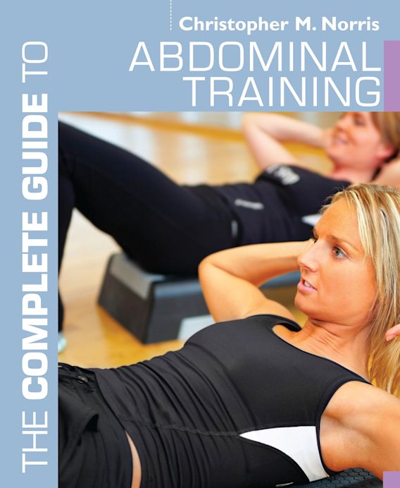 The Complete Guide to Abdominal Training: : Complete Guides Christopher ...