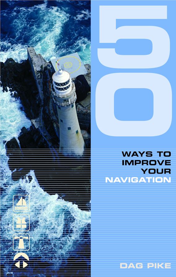 50 Ways to Improve Your Navigation: : 50 Ways to Improve Your... Dag ...