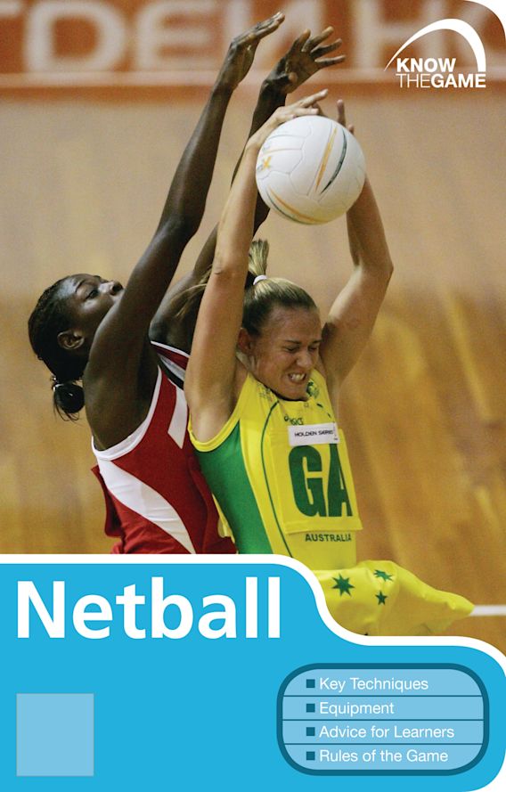 Netball: : Know the Game All England Netball Association A&C Black