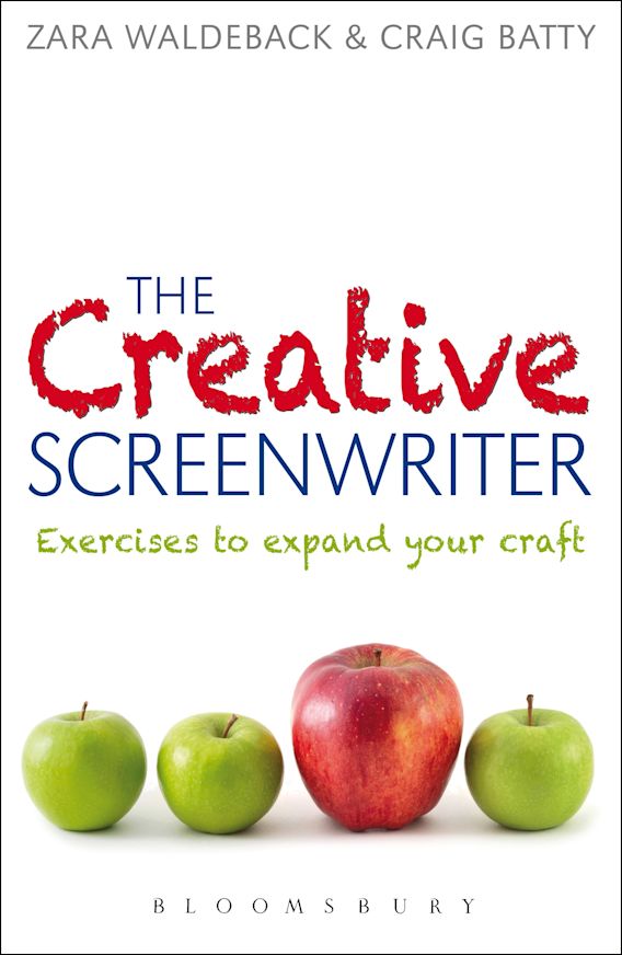 The Creative Screenwriter: Exercises to Expand Your Craft: Craig Batty ...