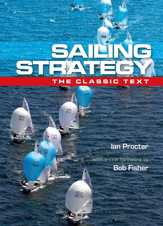 Sailing Strategy: Wind and Current: Ian Proctor: Adlard Coles