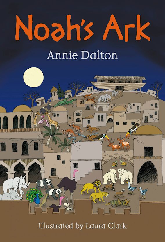 Noah's Ark: : White Wolves: Stories from World Religions Annie Dalton A ...