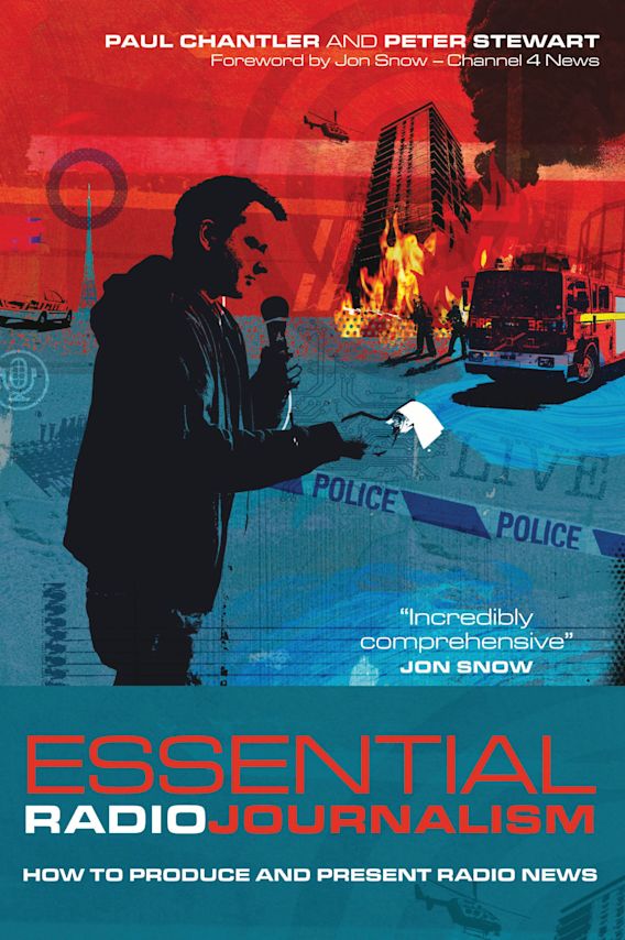 Essential Radio Journalism: How to produce and present radio news ...