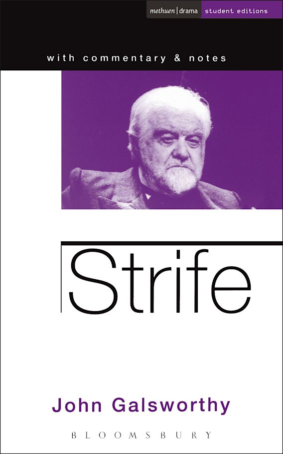Strife: : Student Editions John Galsworthy Methuen Drama