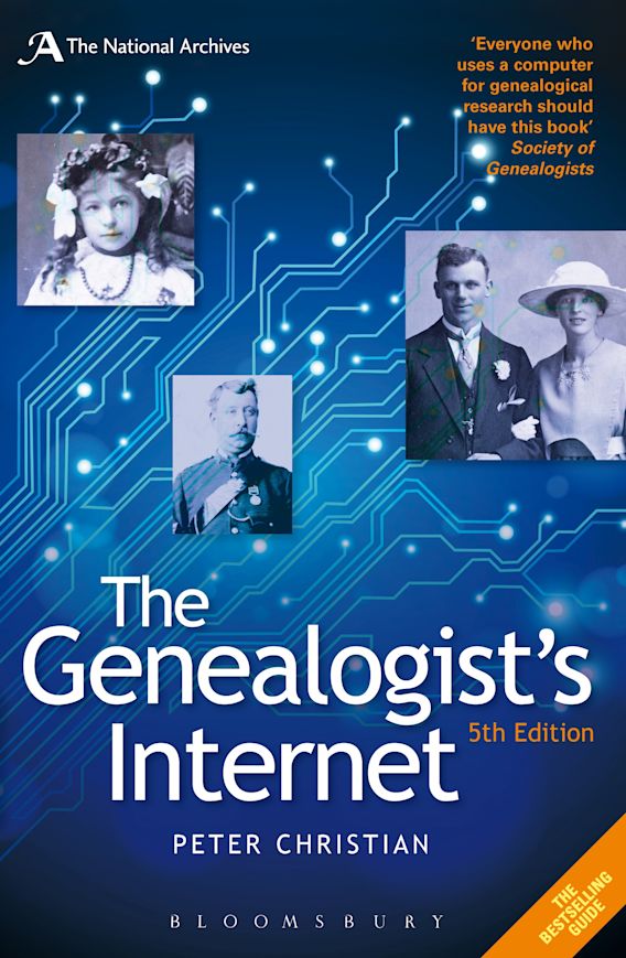 The Genealogist's Internet: The Essential Guide to Researching Your ...