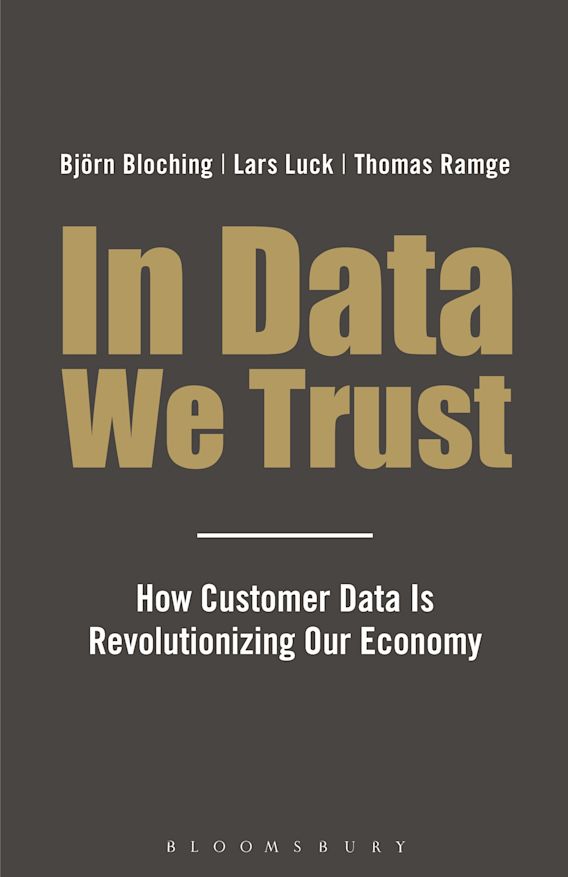 In Data We Trust: How Customer Data is Revolutionising Our Economy ...