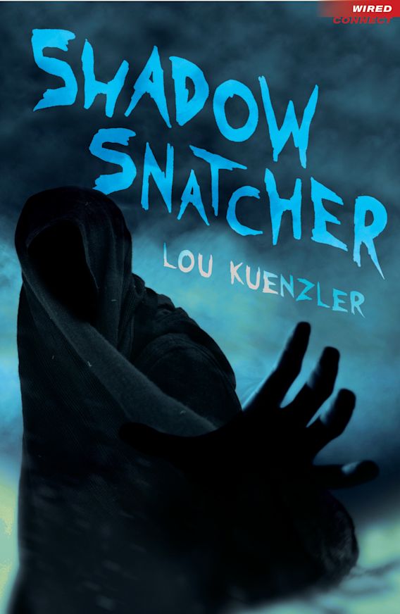Shadow Snatcher: : Wired Connect Lou Kuenzler A&C Black Childrens ...