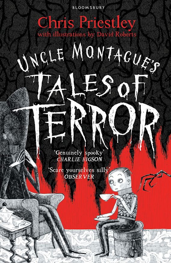 Uncle Montague's Tales of Terror: : Tales of Terror Chris Priestley ...