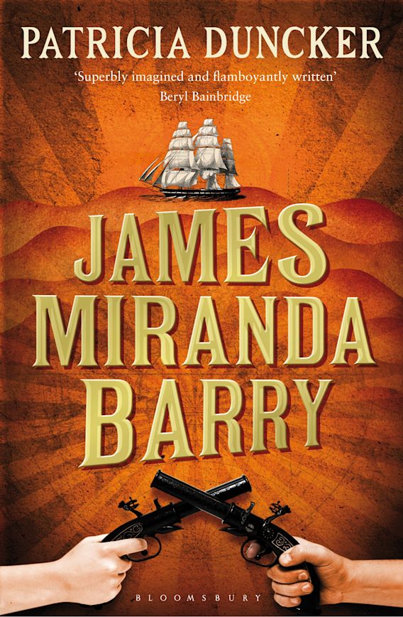 James Miranda Barry: Reissued: Patricia Duncker: Bloomsbury Paperbacks