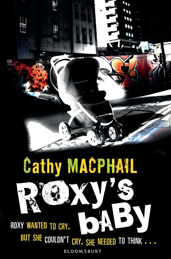 Roxy's Baby: : Cathy MacPhail: Bloomsbury Children's Books