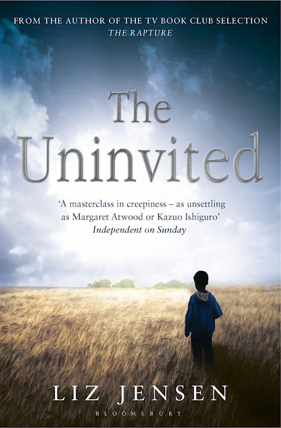 The Uninvited: : Liz Jensen: Bloomsbury Publishing