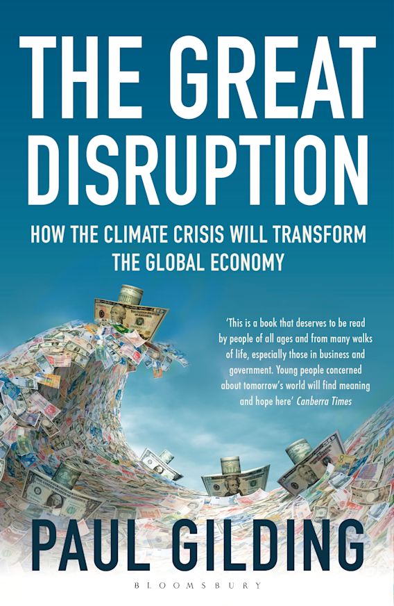 The Great Disruption: How the Climate Crisis Will Transform the Global ...